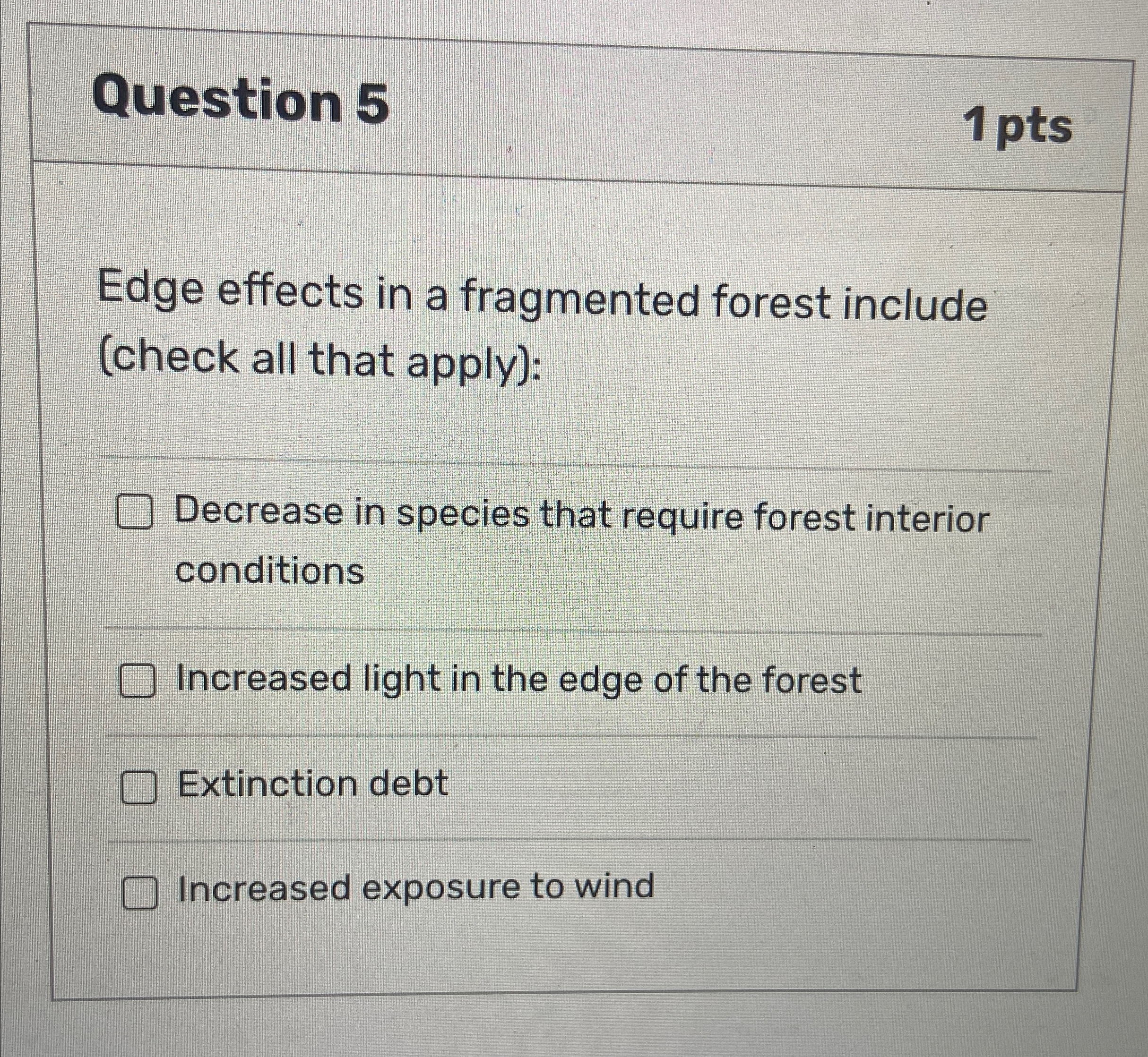 Solved Question 51ptsEdge effects in a fragmented forest | Chegg.com