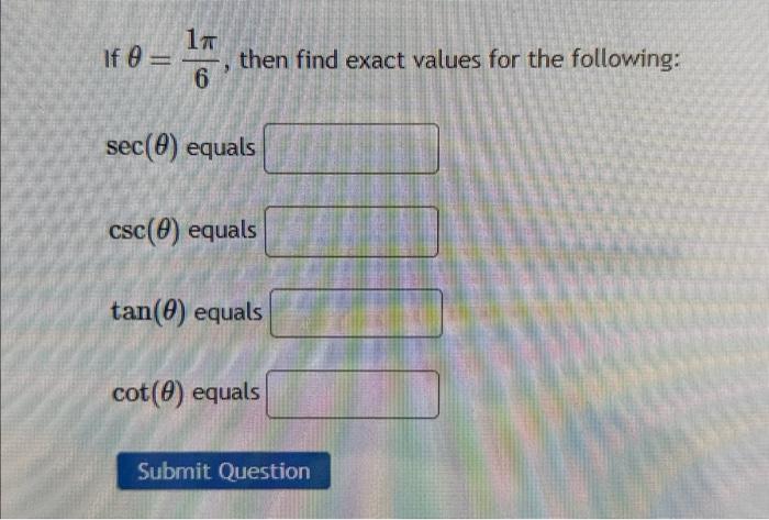 Solved If θ=61π, then find exact values for the following: | Chegg.com
