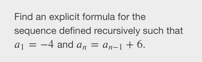 Solved Find an explicit formula for the sequence defined | Chegg.com
