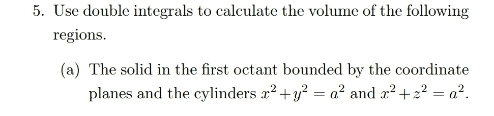 Solved Use double integrals to calculate the volume of the | Chegg.com