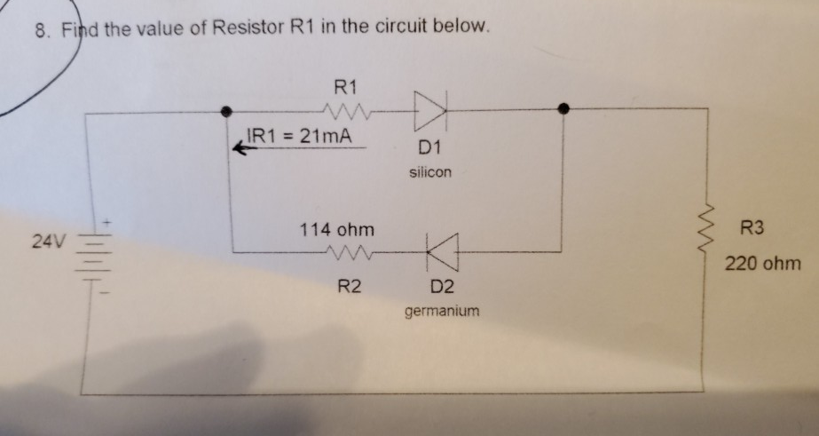 Solved 8. Find the value of Resistor R1 in the circuit | Chegg.com