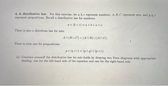 Solved 4. A distributive law. For this exercise, let a,b,c | Chegg.com