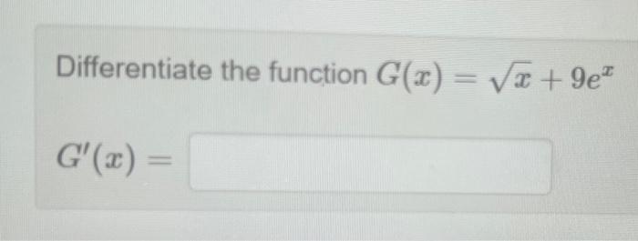 Solved Differentiate The Function G X X 9ex G′ X