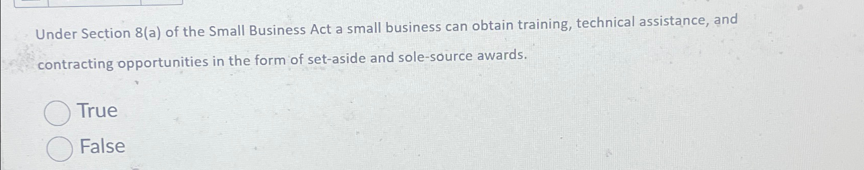 Solved Under Section 8(a) ﻿of the Small Business Act a small | Chegg.com