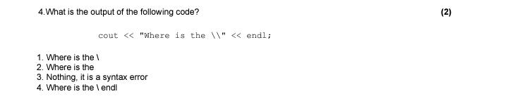 Solved What is the output of the following code?cout ≪