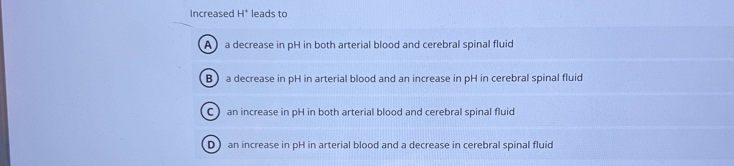 Solved Increased H+leads toa decrease in pH in both arterial | Chegg.com