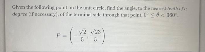 Solved Given the following point on the unit circle, find | Chegg.com