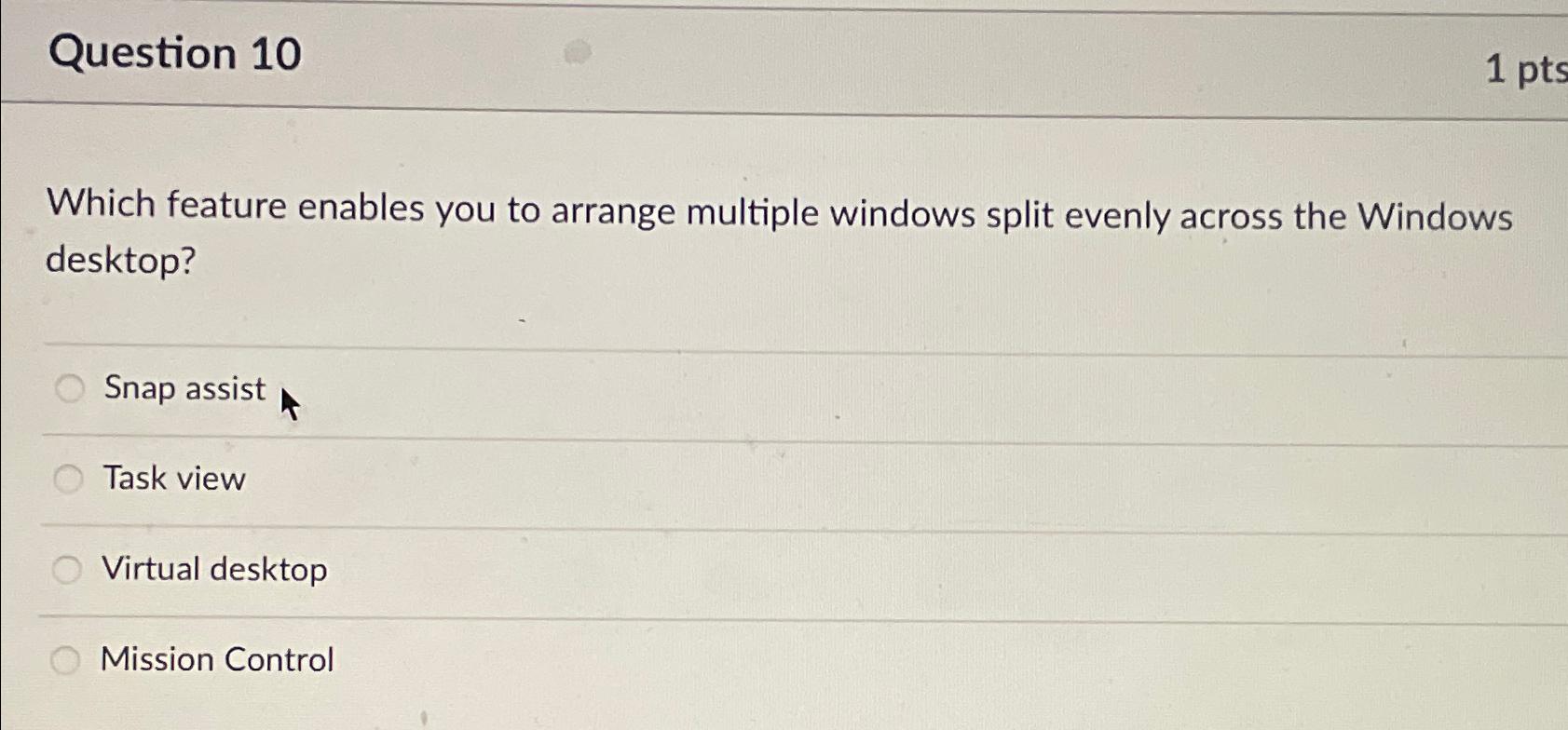Solved Question 10Which feature enables you to arrange | Chegg.com