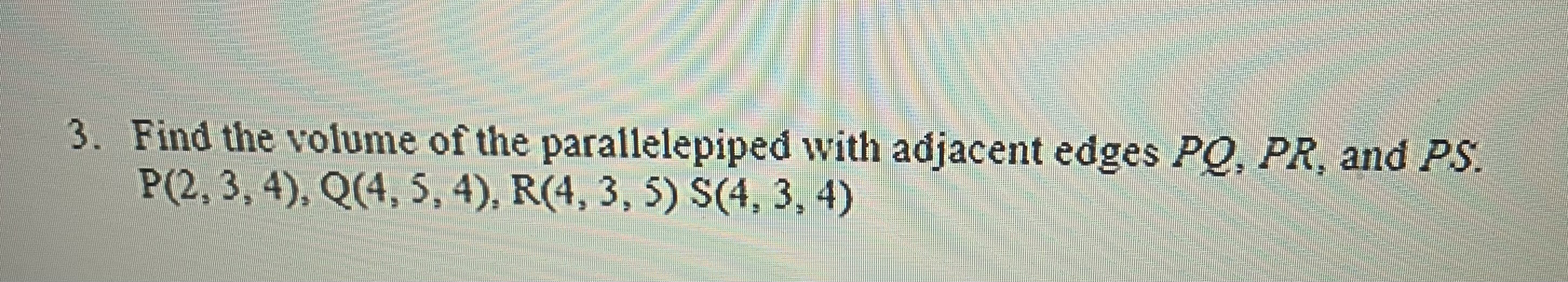 Solved Find the volume of the parallelepiped with adjacent | Chegg.com