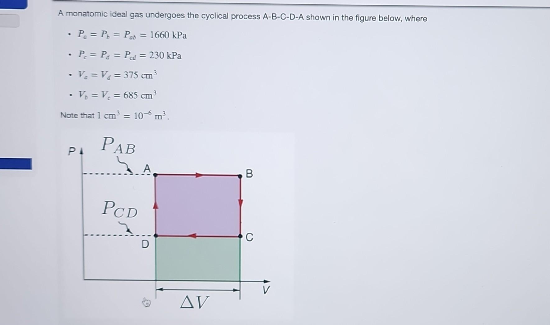 Solved A monatomic ideal gas undergoes the cyclical process | Chegg.com