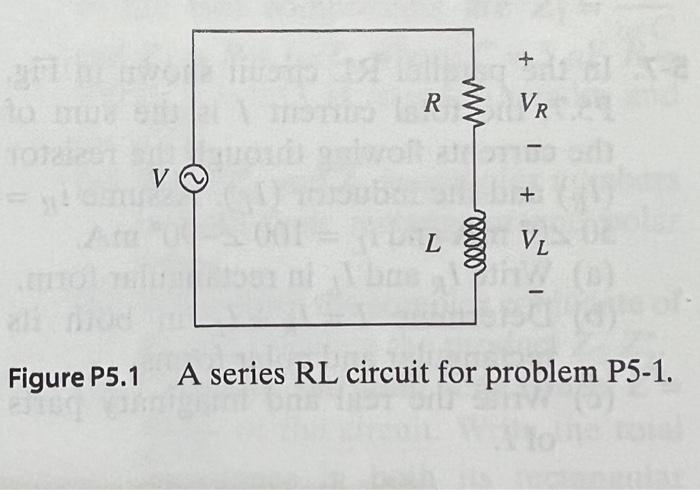 Solved -1. In the series RL circuit shown in Fig. P5.1, | Chegg.com