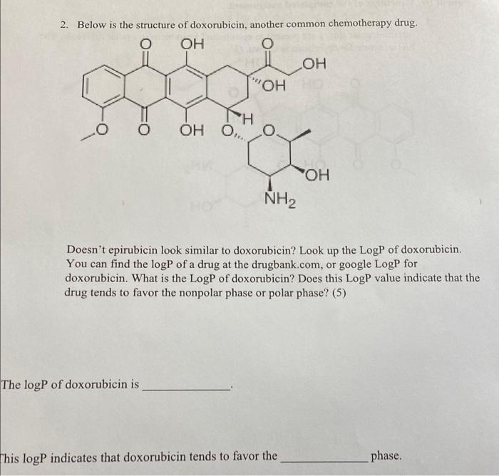 Solved 2. Below is the structure of doxorubicin, another | Chegg.com
