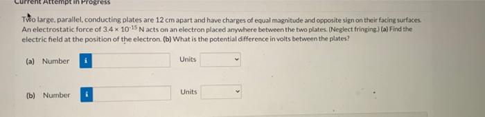 Solved trempt in Progress Two large parallel, conducting | Chegg.com