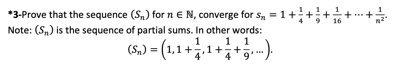 *3-Prove that the sequence (Sn) ﻿for ninN, converge | Chegg.com