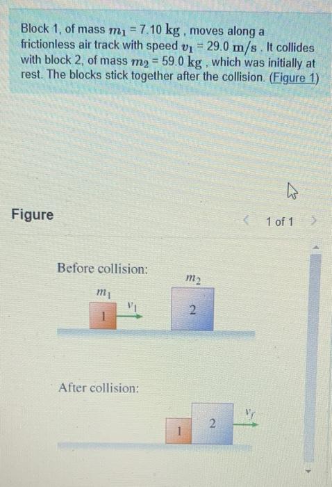 Solved Block 1 of mass mı = 7.10 kg , moves along a | Chegg.com