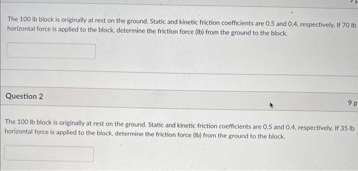 Solved The 100lb block is originally at rest on the ground. | Chegg.com