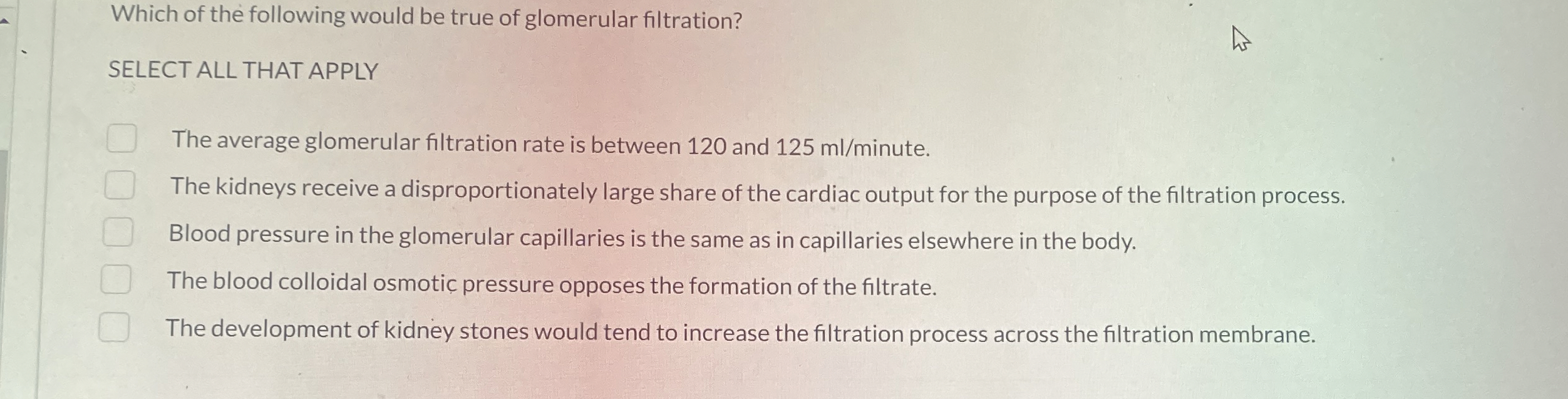 Solved Which of the following would be true of glomerular | Chegg.com