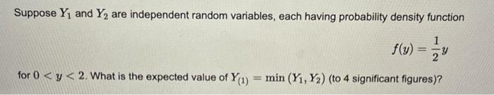 Solved Suppose Y1 and Y2 are independent random variables, | Chegg.com