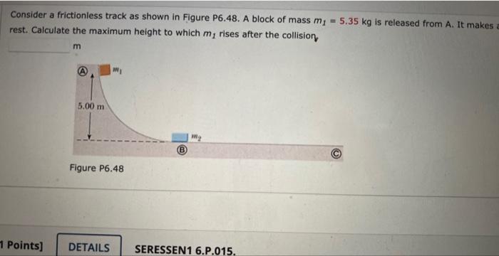 Solved rest. Calculate the maximum height to which mi, rises | Chegg.com
