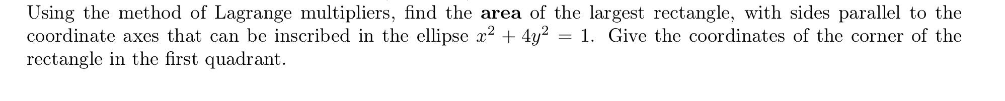 Solved Using the method of Lagrange multipliers, find the | Chegg.com