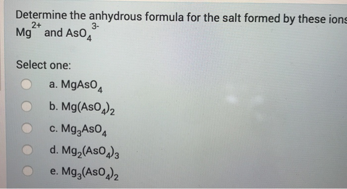 Solved Determine the anhydrous formula for the salt formed | Chegg.com
