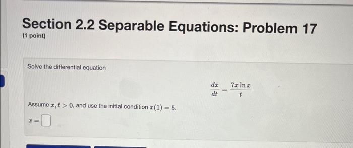Solved Section 2 2 Separable Equations Problem 17 1 Point