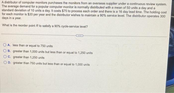 Solved A distributor of computer monitors purchases the | Chegg.com