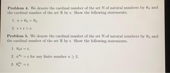 Solved Problem 4. We denote the cardinal number of the set N | Chegg.com