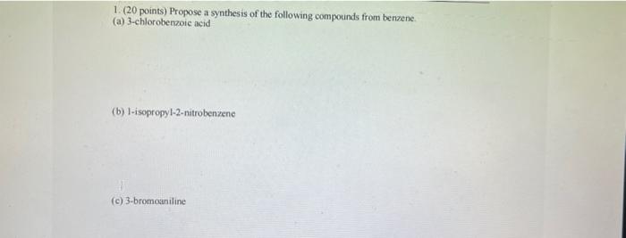 Solved 1. ( 20 points) Propose a synthesis of the following | Chegg.com
