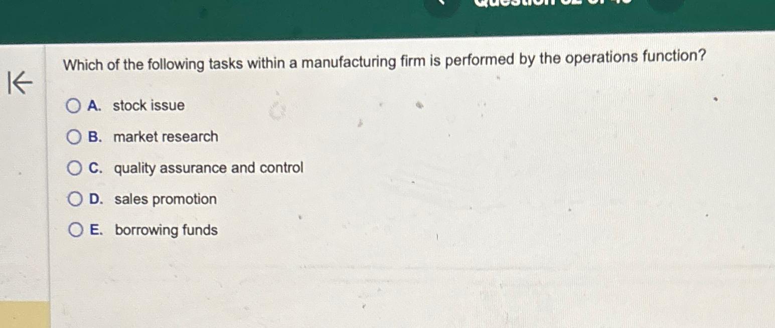 Solved Which of the following tasks within a manufacturing | Chegg.com