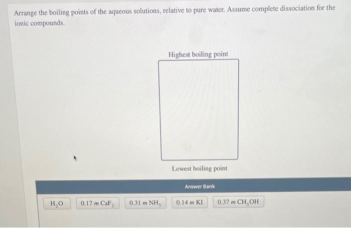Solved Arrange the boiling points of the aqueous solutions, | Chegg.com