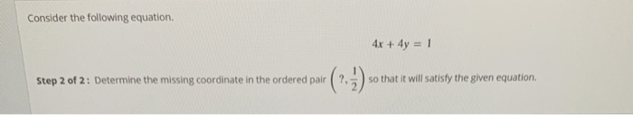 Solved Consider the following equation. 4x + 4y = 1 Step 2 | Chegg.com
