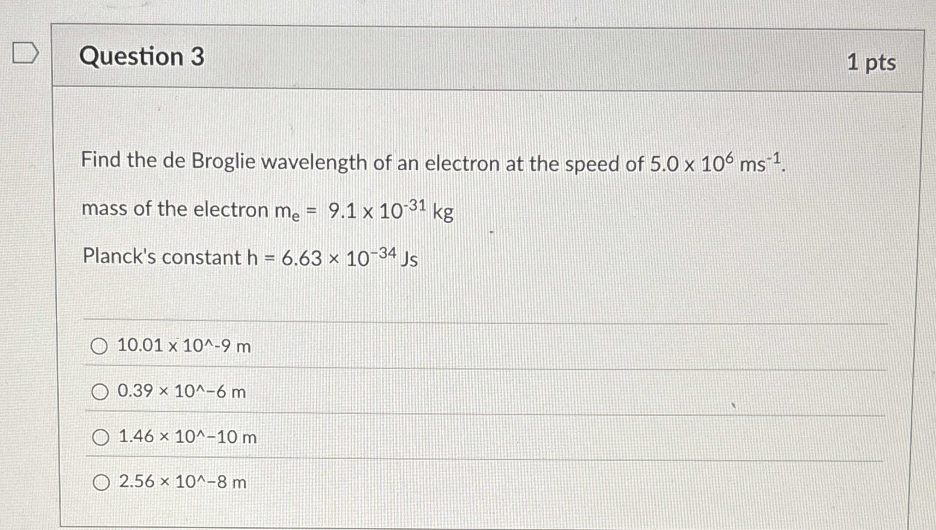 Solved Question 3Find the de Broglie wavelength of an | Chegg.com