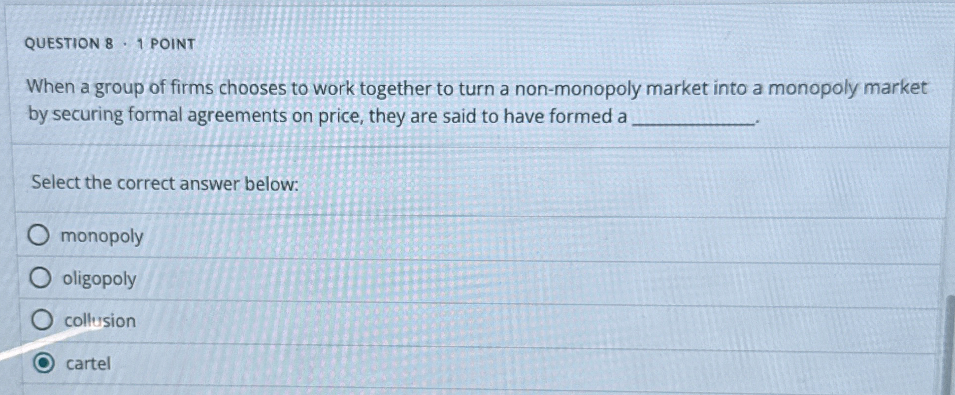 Solved Question 8 1 ﻿pointwhen A Group Of Firms Chooses To 2372