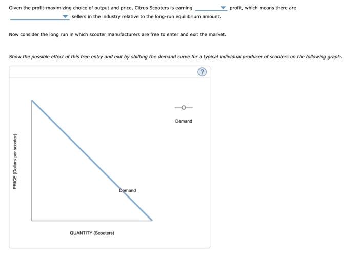 Solved Given the profit-maximizing choice of output and | Chegg.com