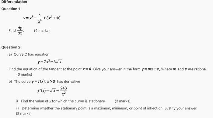 Solved Differentiation Question 1 y=x7+x41+3x4+10 Find dxdy. | Chegg.com
