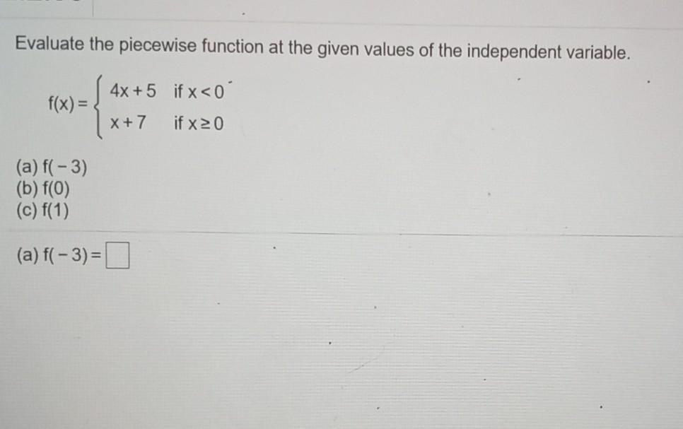 Solved Evaluate the piecewise function at the given values | Chegg.com
