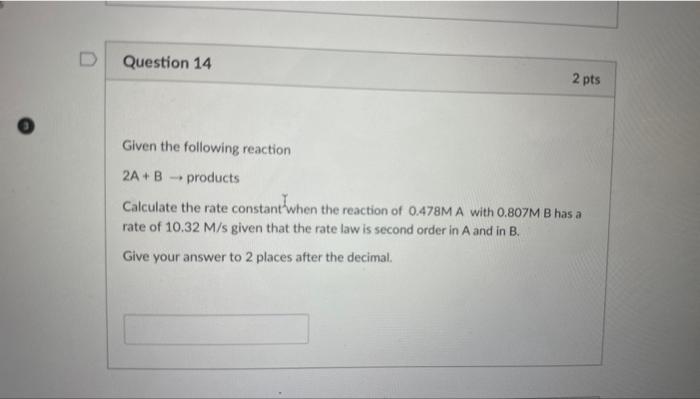 Solved Given the following reaction 2 A+B→ products | Chegg.com