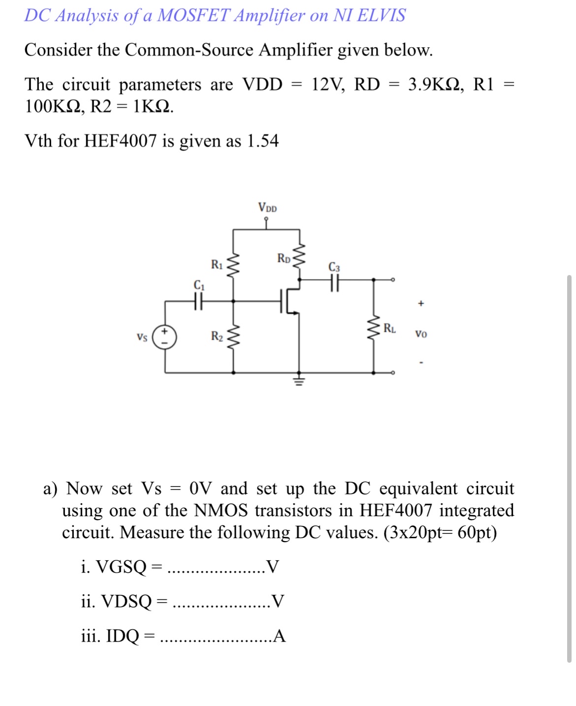 Solved DC Analysis of a MOSFET Amplifier on NI ELVISConsider | Chegg.com