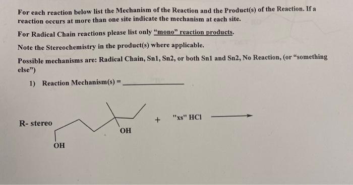 Solved For each reaction below list the Mechanism of the | Chegg.com