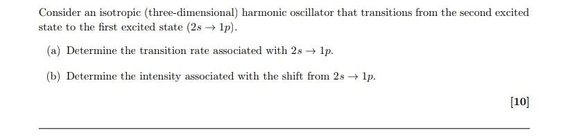 Solved Consider an isotropic (three-dimensional) harmonic | Chegg.com