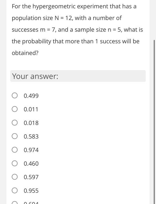 Solved For the hypergeometric experiment that has a | Chegg.com