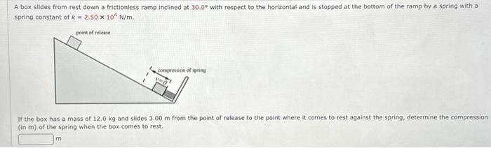 Solved A box slides from rest down a frictionless ramp | Chegg.com