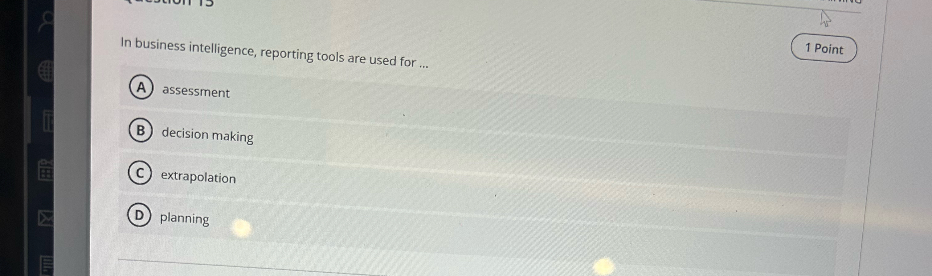 Solved In business intelligence, reporting tools are used | Chegg.com