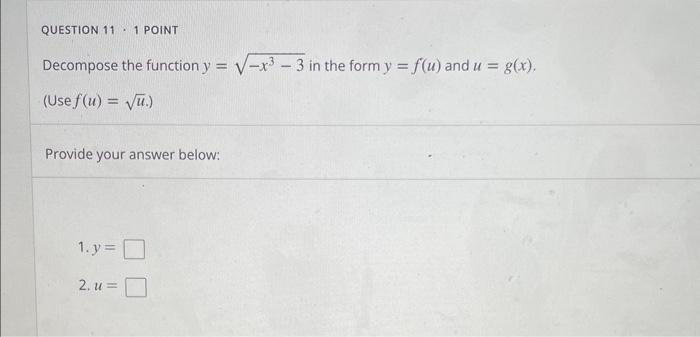 Solved Decompose the function y=−x3−3 in the form y=f(u) and | Chegg.com