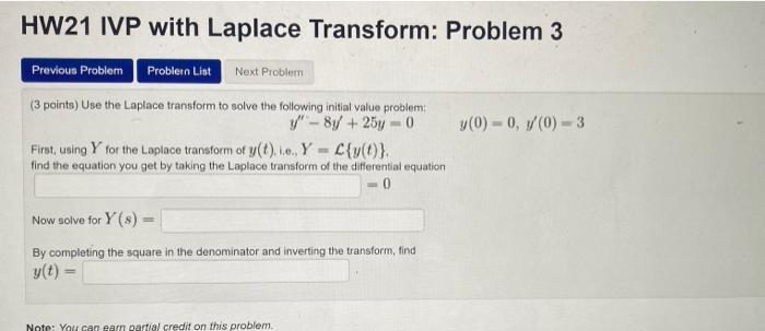 Solved HW21 IVP with Laplace Transform: Problem 3 Previous | Chegg.com