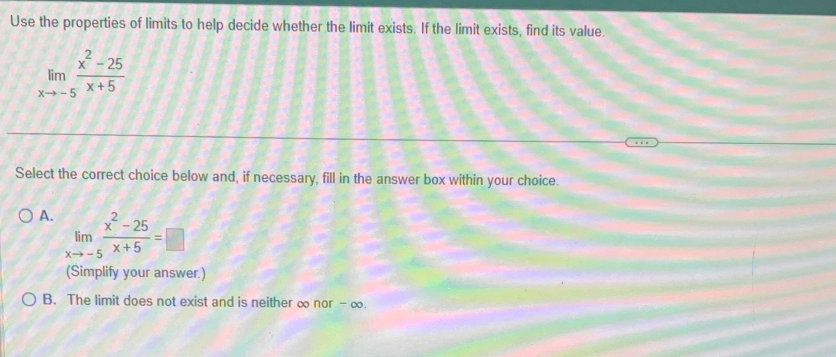 Solved Use the properties of limits to help decide whether | Chegg.com