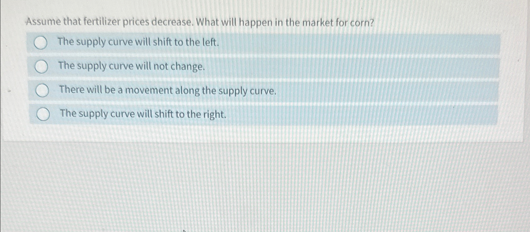 Solved Assume that fertilizer prices decrease. What will | Chegg.com