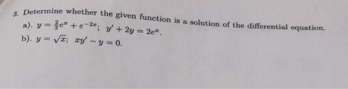 Solved 3. Determine whether the given function is a solution | Chegg.com