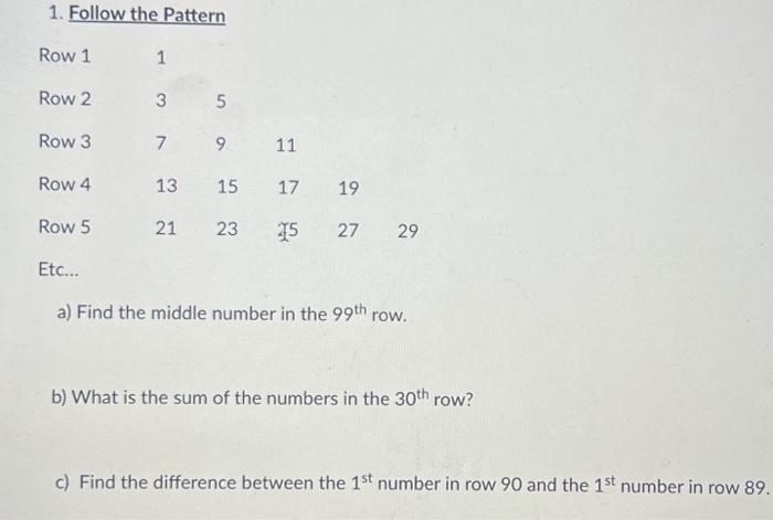 Solved a) Find the middle number in the 99th row. b) What | Chegg.com